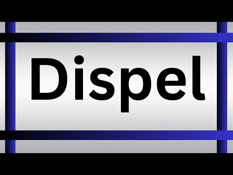 How To Pronounce Dispel | What Is The Meaning Of Dispel