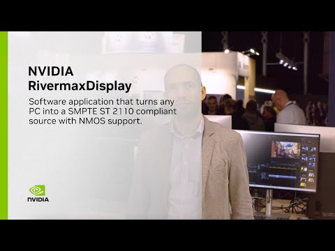 Turn Any PC into a SMPTE ST 2110 Compliant Source with NVIDIA RivermaxDisplay