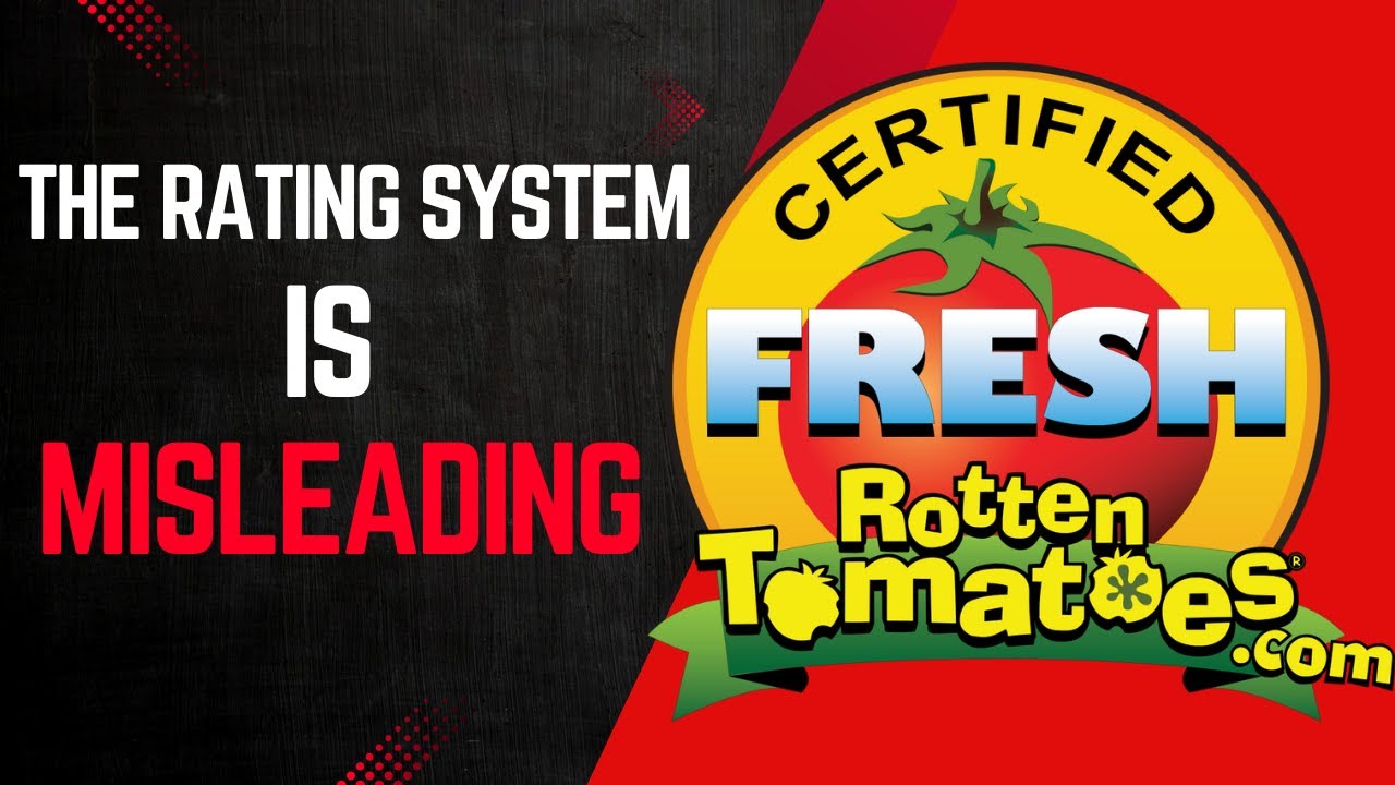 Rotten Tomatoes Movie Ratings Are Flawed