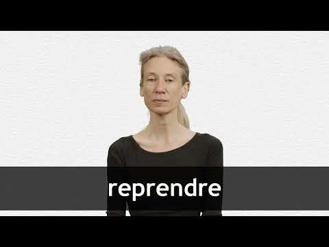 English Translation of “REPRENDRE” | Collins French-English Dictionary