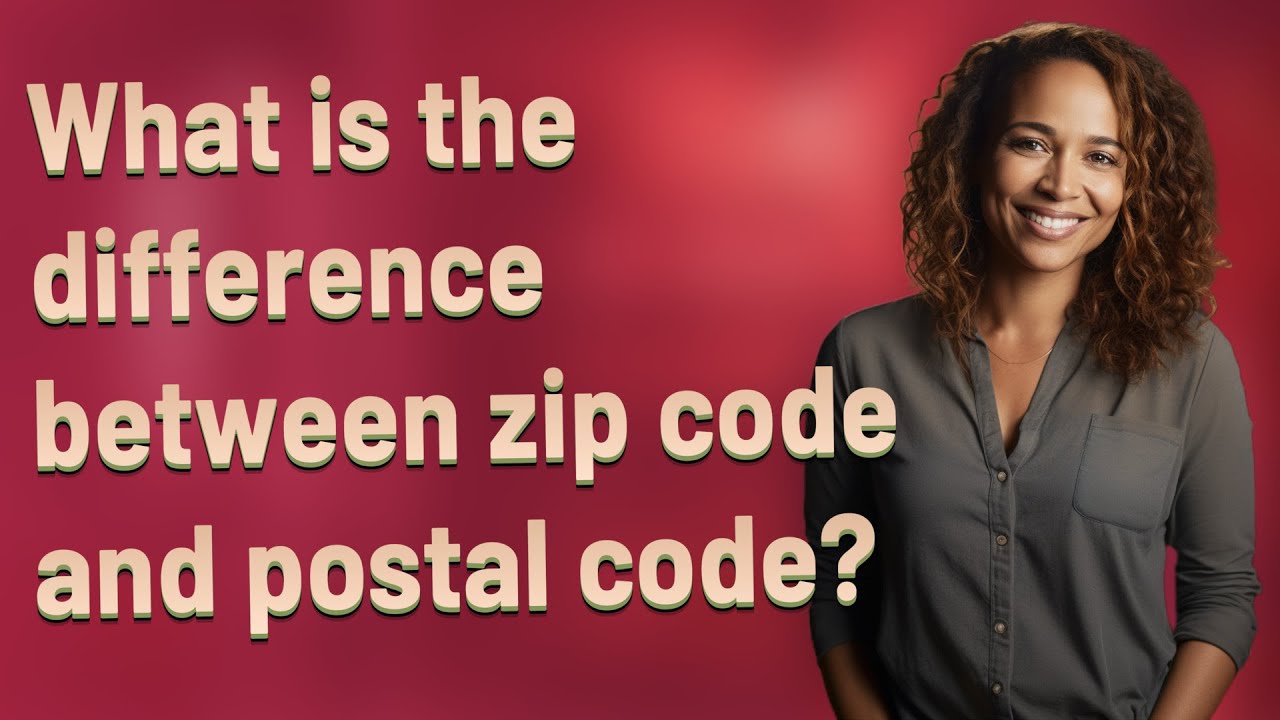 What is the difference between zip code and postal code?