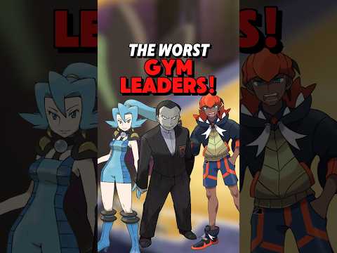 The WORST Gym Leader from Each Region!
