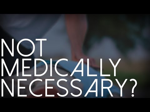 Not Medically Necessary?