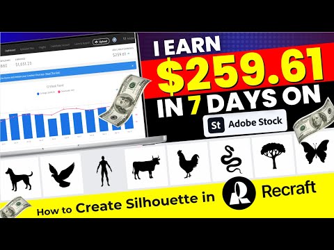 $259 Earned in 7 Days! | Recraft AI Silhouette Vector Tutorial | Adobe Stock Earnings Proof!