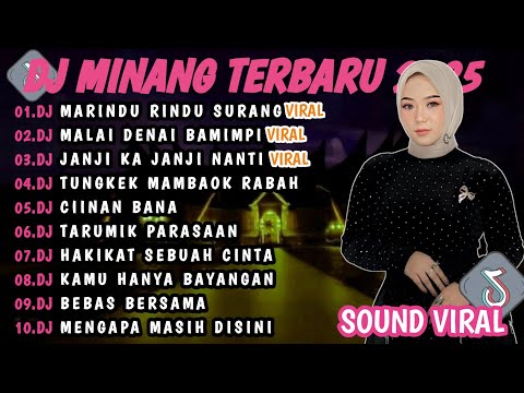 DJ MINANG TERBARU 2024 FULL BASS | VIRAL TIKTOK MARINDU RINDU SURANG MALAI DENAY BAMIMPI
