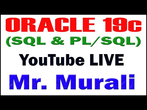 ORACLE 19C TUTORIALS BY Mr.MURALI