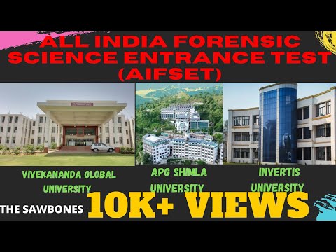 ALL INDIA FORENSIC SCIENCE ENTRANCE TEST (AIFSET) - complete information
