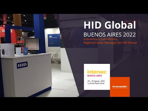HID Global presente en Intersec Buenos Aires - Revista Innovación Seguridad