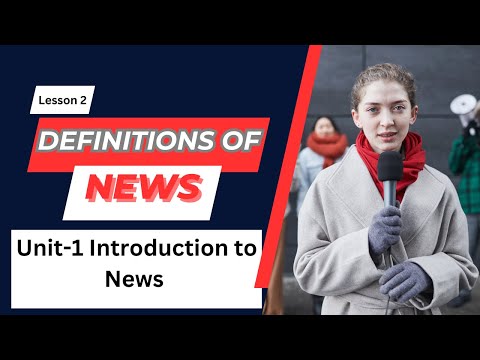 Lesson 2 : Definitions of news