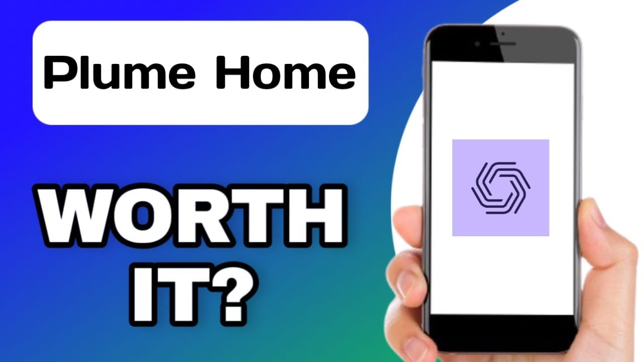 IS THE PLUME HOME APP WORTH USING? (EXPLAINED)