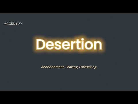 Desertion (Pronunciation and Meaning)
