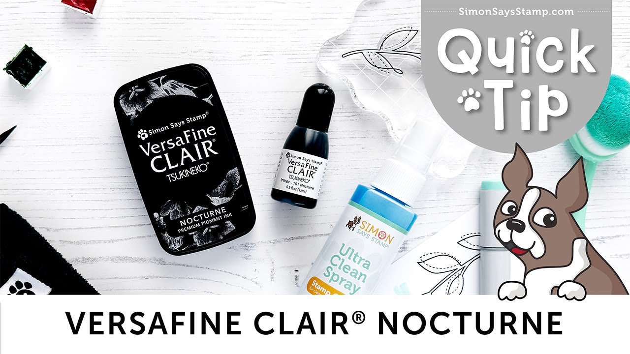 [Features + Benefits] Simon Says Stamp VersaFine Clair Nocturne Ink
