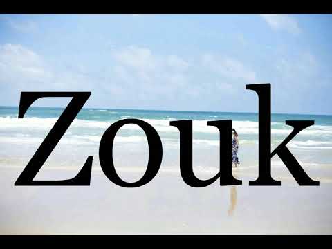 How To Pronounce Zouk🌈🌈🌈🌈🌈🌈Pronunciation Of Zouk