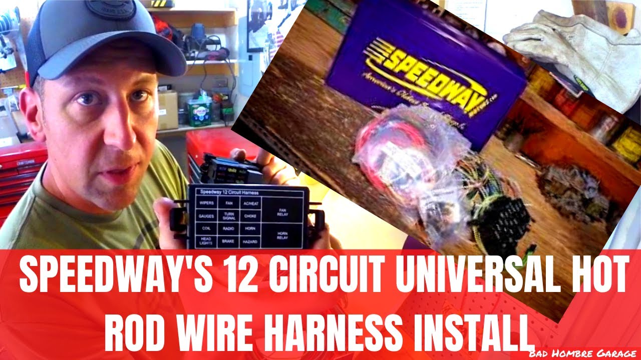 Speedway Motors 12 Circuit Wire Harness Install: Part 1.  Bad Hombre Garage Ep 43