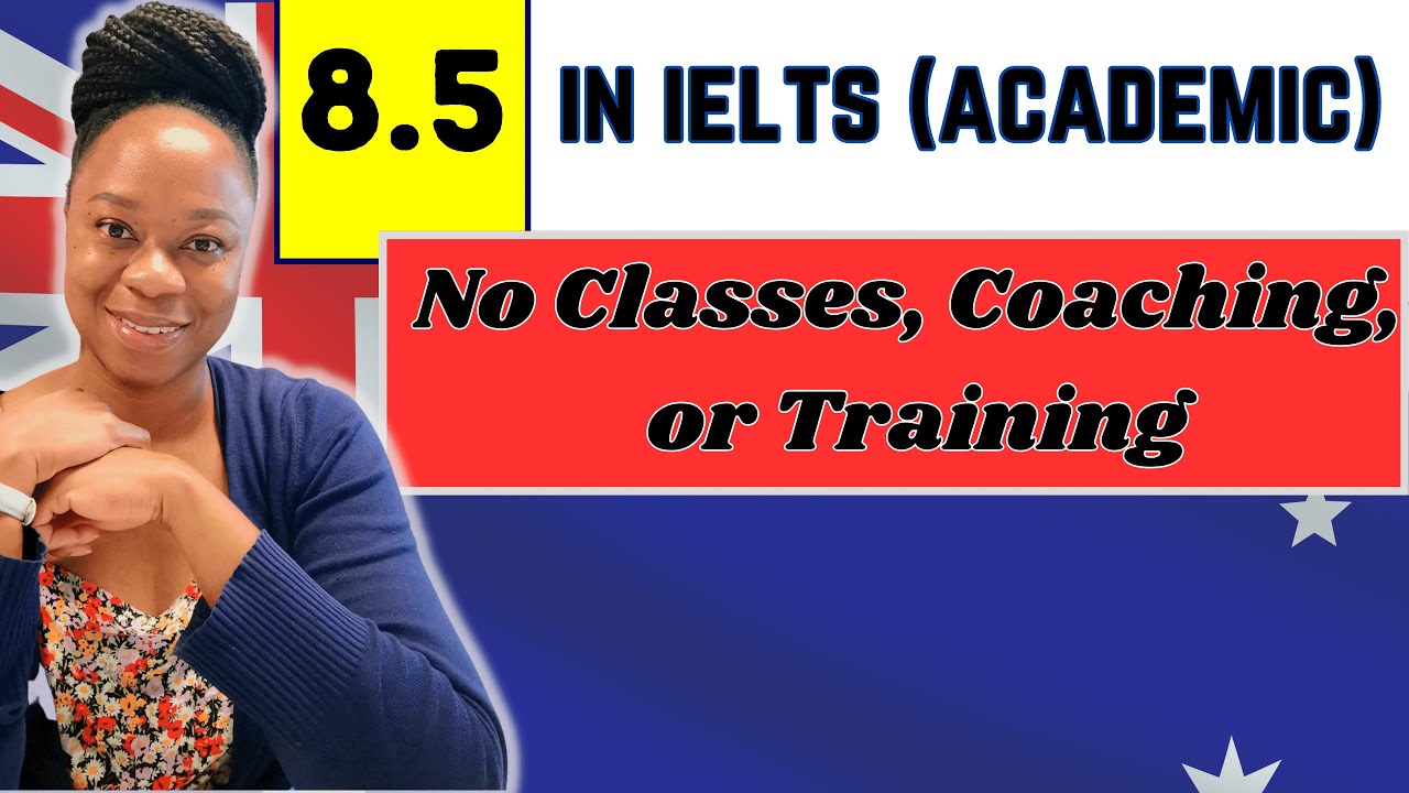 I scored 8.5 in IELTS (Academic) | No special classes, coaching or training.