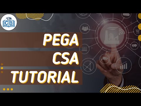 PEGA CSA Tutorial | pega csa training | pega csa course | pega csa online training | CyberBrainer