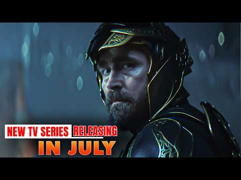 10 Insane New TV Series in July | Netflix | Prime | Apple tv+ | Best TV Shows of 2025(Part-7)