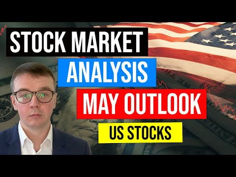 Stock Market Analysis | The May 2025 Outlook For US Stocks