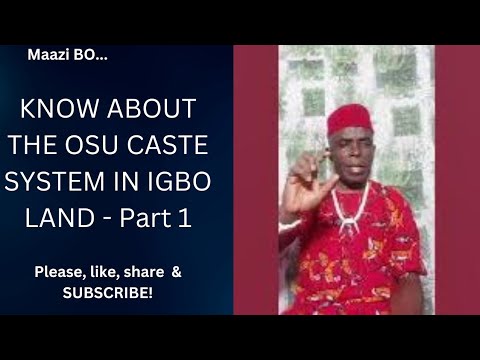Let's learn EVERYTHING about the Igbo - ORIGIN of the OSU caste system in Igbo land - Part 1