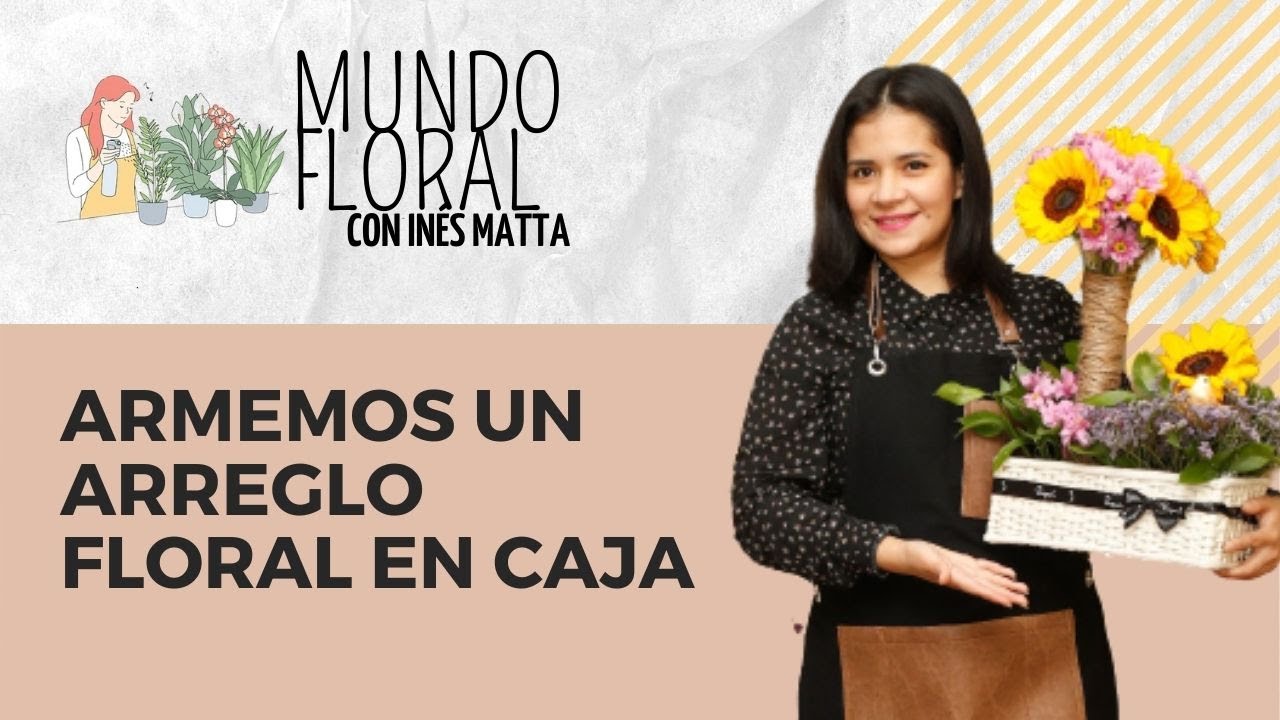 Armemos un arreglo floral en caja