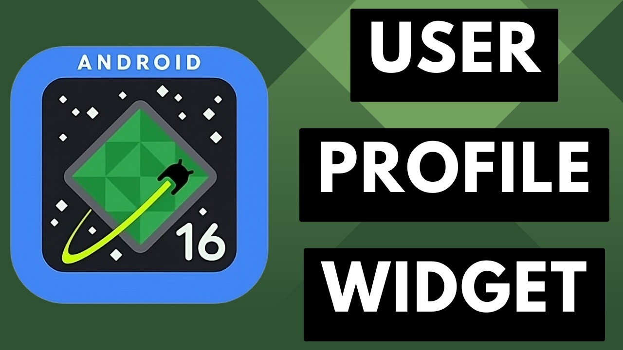 New Android 16 Widget Allows You to Switch Users with a Single Tap