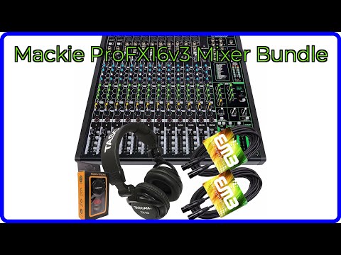 REVIEW (2025): Mackie ProFX16v3 Mixer Bundle. ESSENTIAL details.