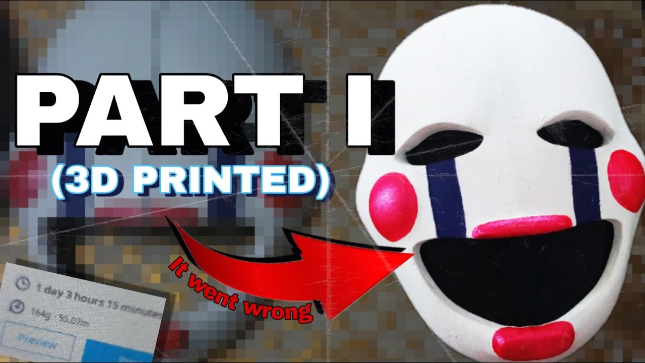I Printed The Puppet Mask From FNAF 2