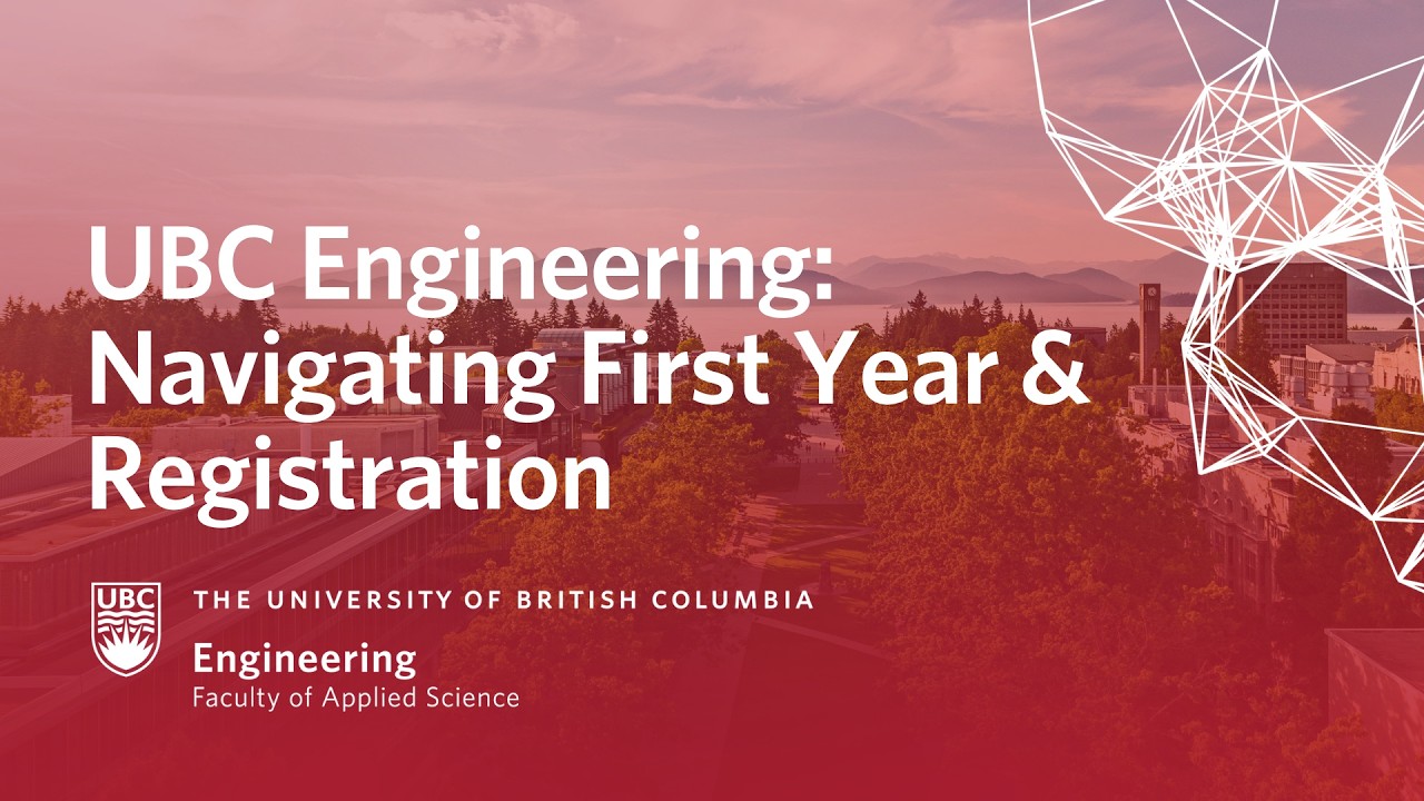 UBC Engineering: Navigating First Year & Registration