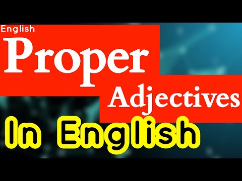 Proper Adjectives - Easy English Explanation