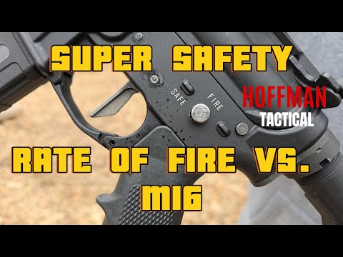 Hoffman Tactical Super Safety Rate Of Fire Vs M16
