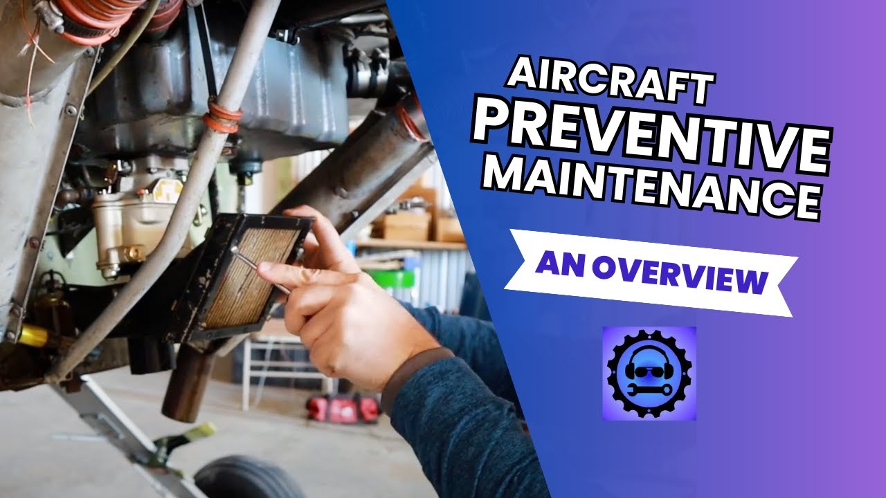 Aircraft Preventative Maintenance: An Overview