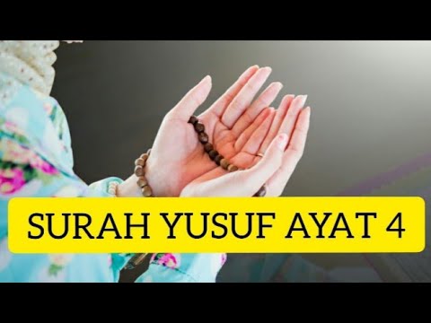 Doa Pemanis Wajah 7x Surah Yusuf Ayat 4