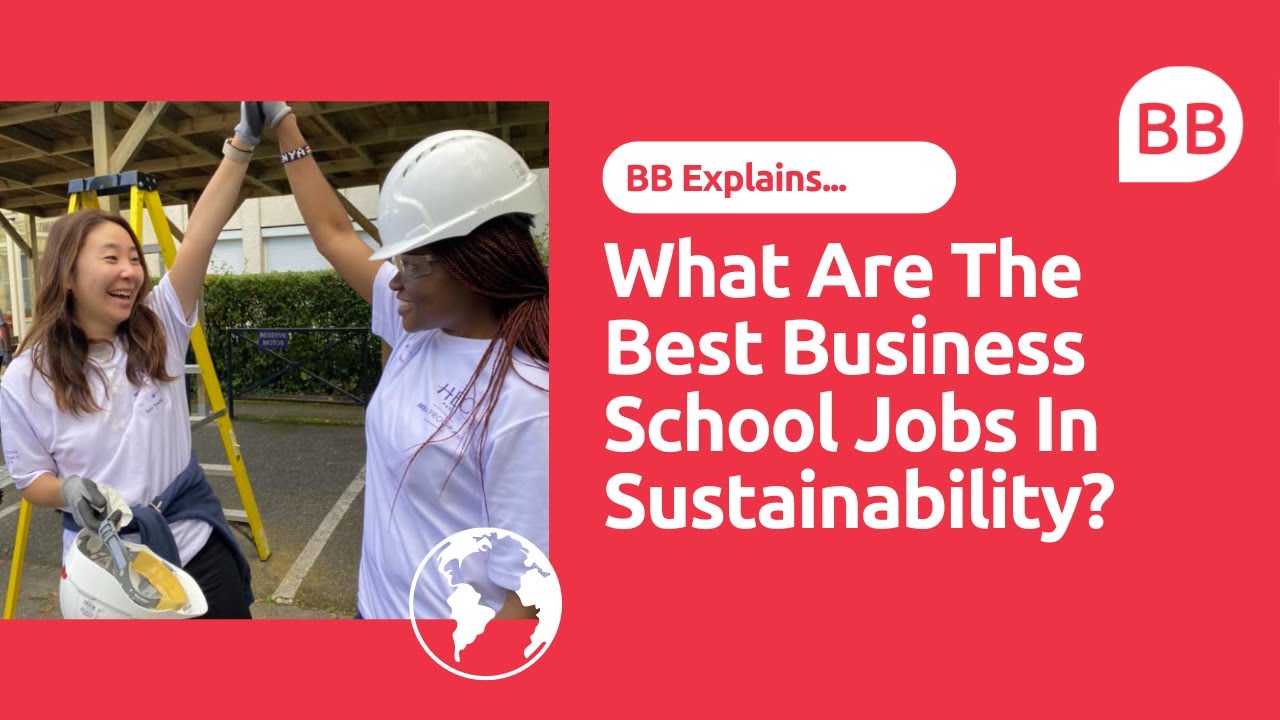 Best Business School Jobs In Sustainability | MBA Jobs In Sustainability