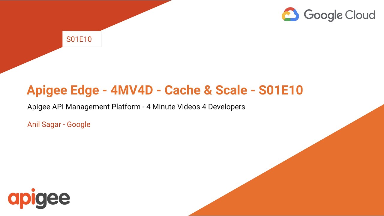 Apigee - 4MV4D - Cache & Scale - S01E10