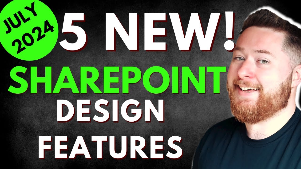 July 2024: Top 5 SharePoint Design Updates Unveiled