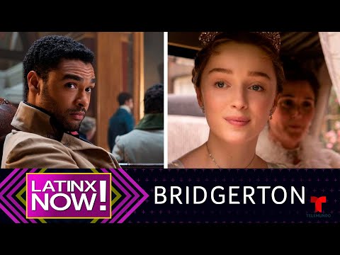 Here’s why “Bridgerton” is the most watched series | Latinx Now! | Universo