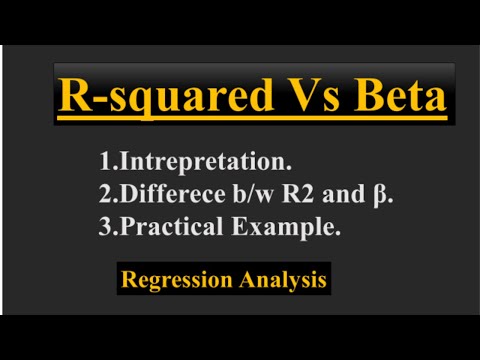R-squared Vs Beta || R-squared or coefficient of determination || Regression analysis | Regression|