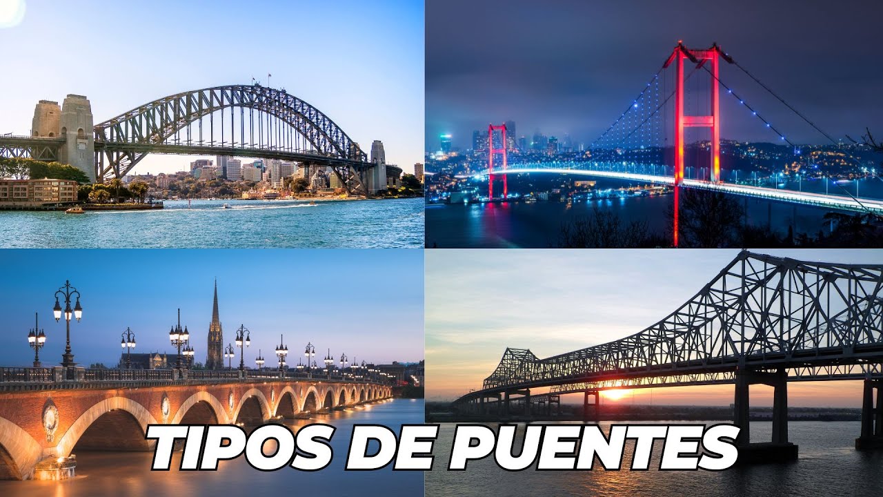 Puentes | ¿Cuales son los diferentes tipos?