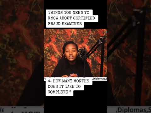THINGS YOU NEED TO KNOW ABOUT CERTIFIED FRAUD EXAMINER_HOW MANY MONTHS DOES IT TAKE TO COMPLETE