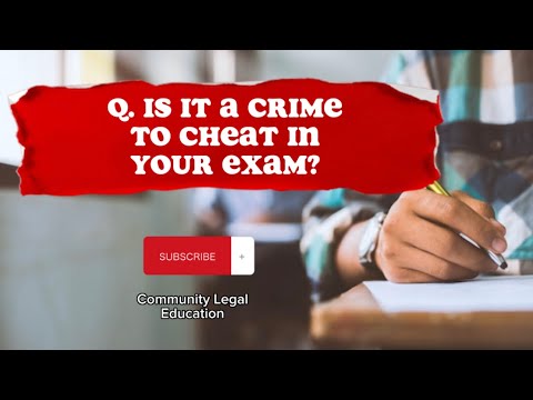 Is it a Crime to CHEAT in Your Exam?