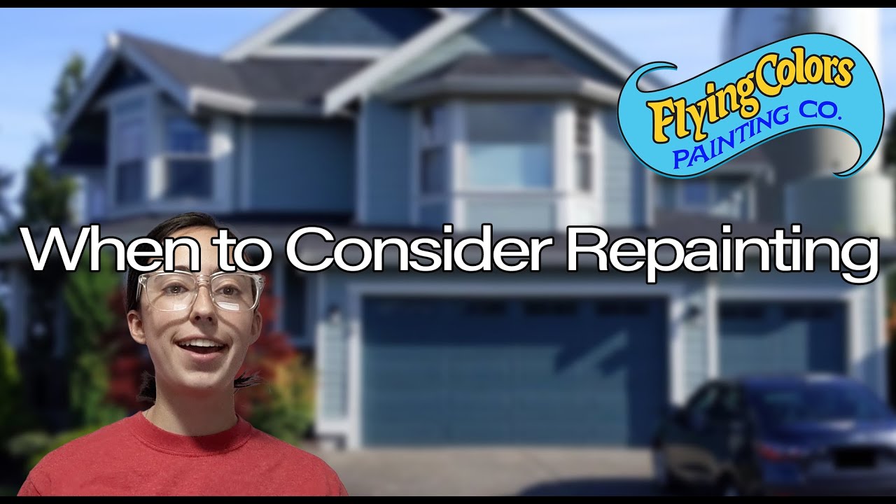 When to Consider Repainting - Flying Colors Blog Post Recap