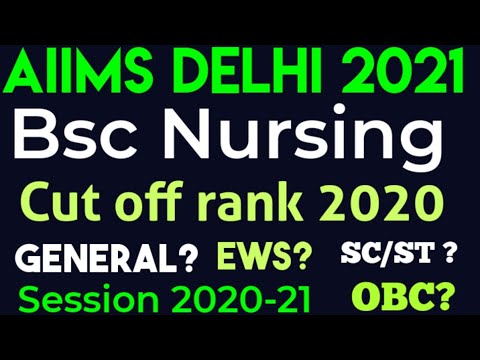 AIIMS NEW DELHI BSC (HONS.) NURSING COURSE CUT OFF 2020-21 | OFFICIAL CUT OFF RANK 🔥| All details
