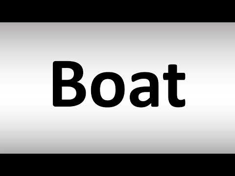 How to Pronounce Boat