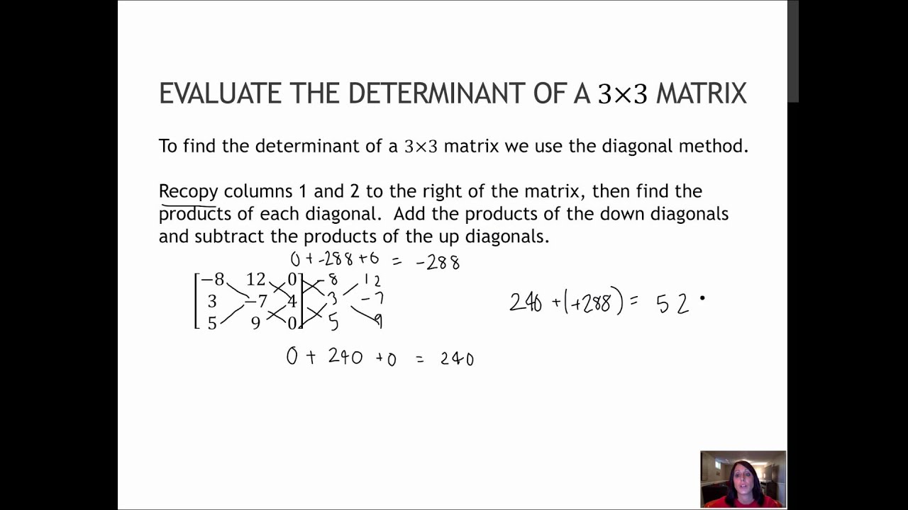 139 Evaluate the Determinant of an 3x3 Matrix (6.5)