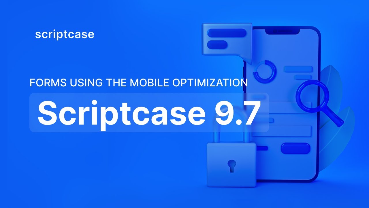 Scriptcase 9.7 - Forms using the mobile optimization