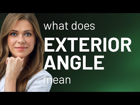 Exterior angle | what is EXTERIOR ANGLE definition