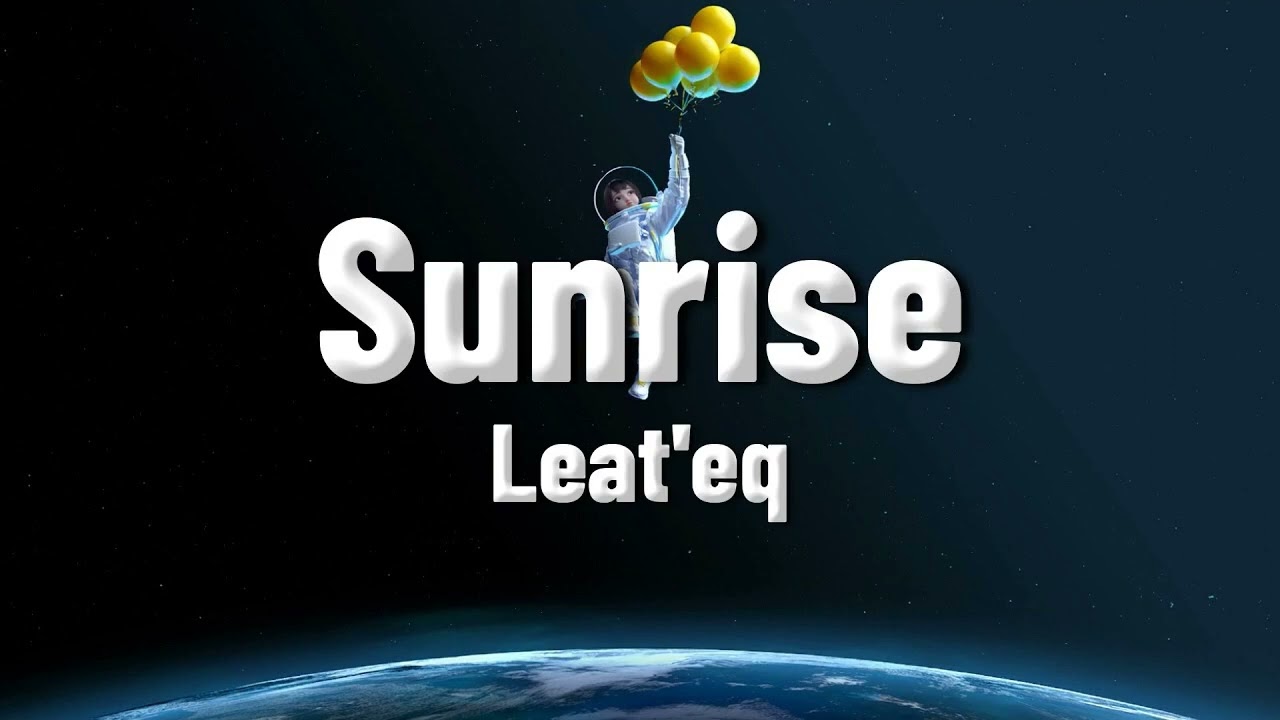 Leat'eq - Sunrise || #music #bgm #youtube #viralmusic #viral