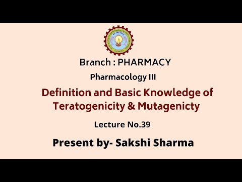Pharmacology - III | Definition and Basic Knowledge of Teratogenicity & Mutagenicity |