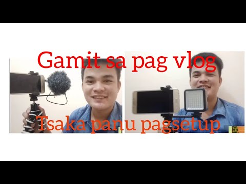 Mga gamit sa pagvlog at kung paanu isetup (tagalog)