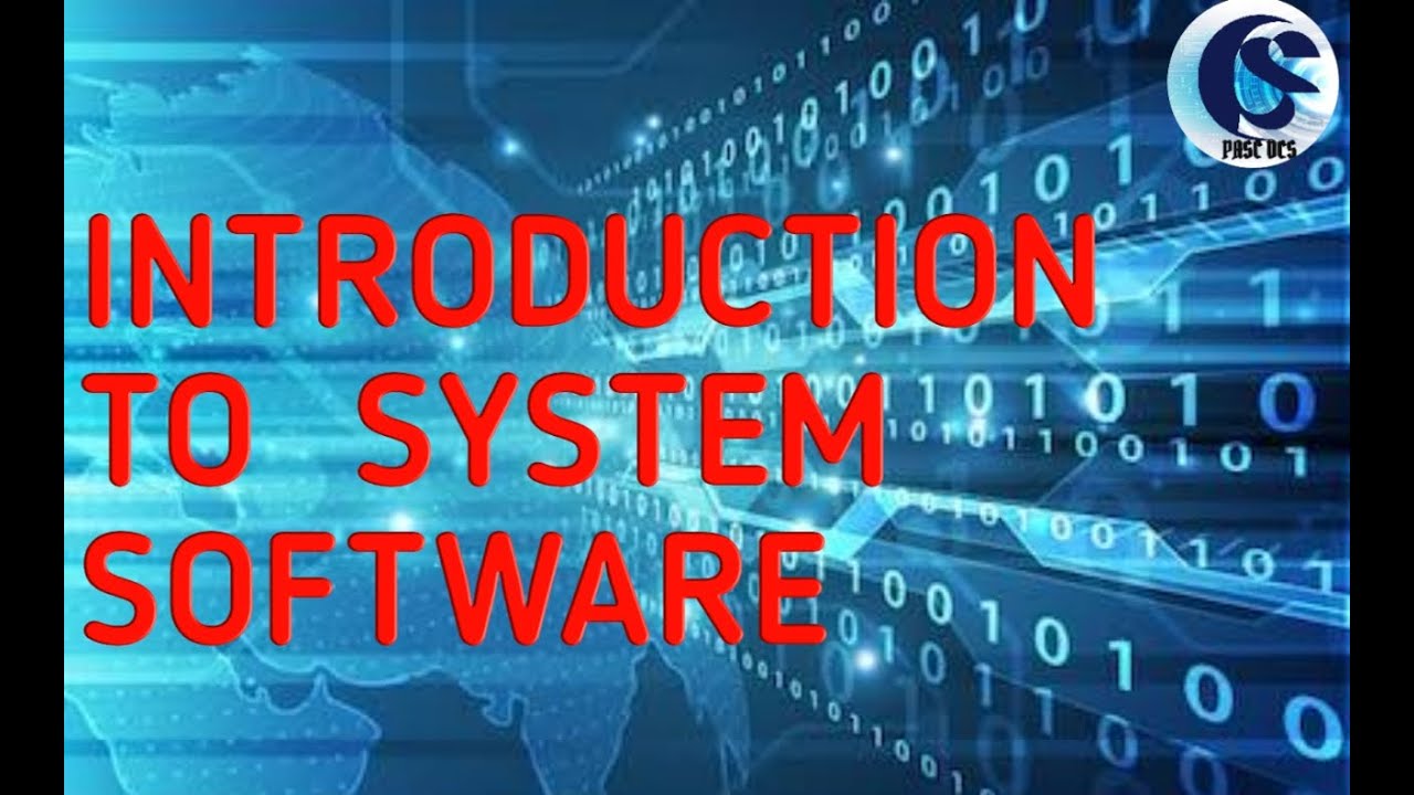 Introduction to system software #systemsoftware part 1